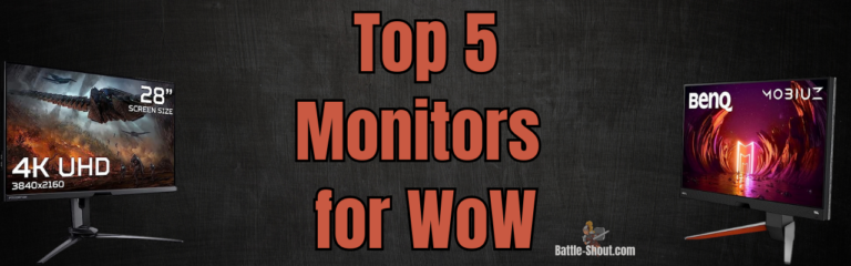 The Best 5 Monitors For WoW (World Of Warcraft) - Battle-Shout